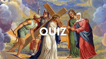 Quiz wiedzy. Ile wiesz o tym, co Biblia mówi o Wielkanocy?